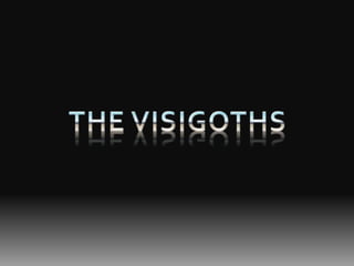 The visigoths 1 | PPT