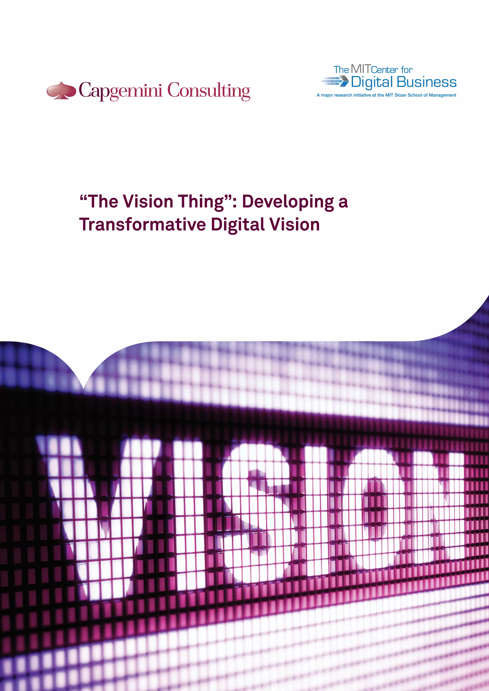 “The vision thing” developing a transformative digital vision ...