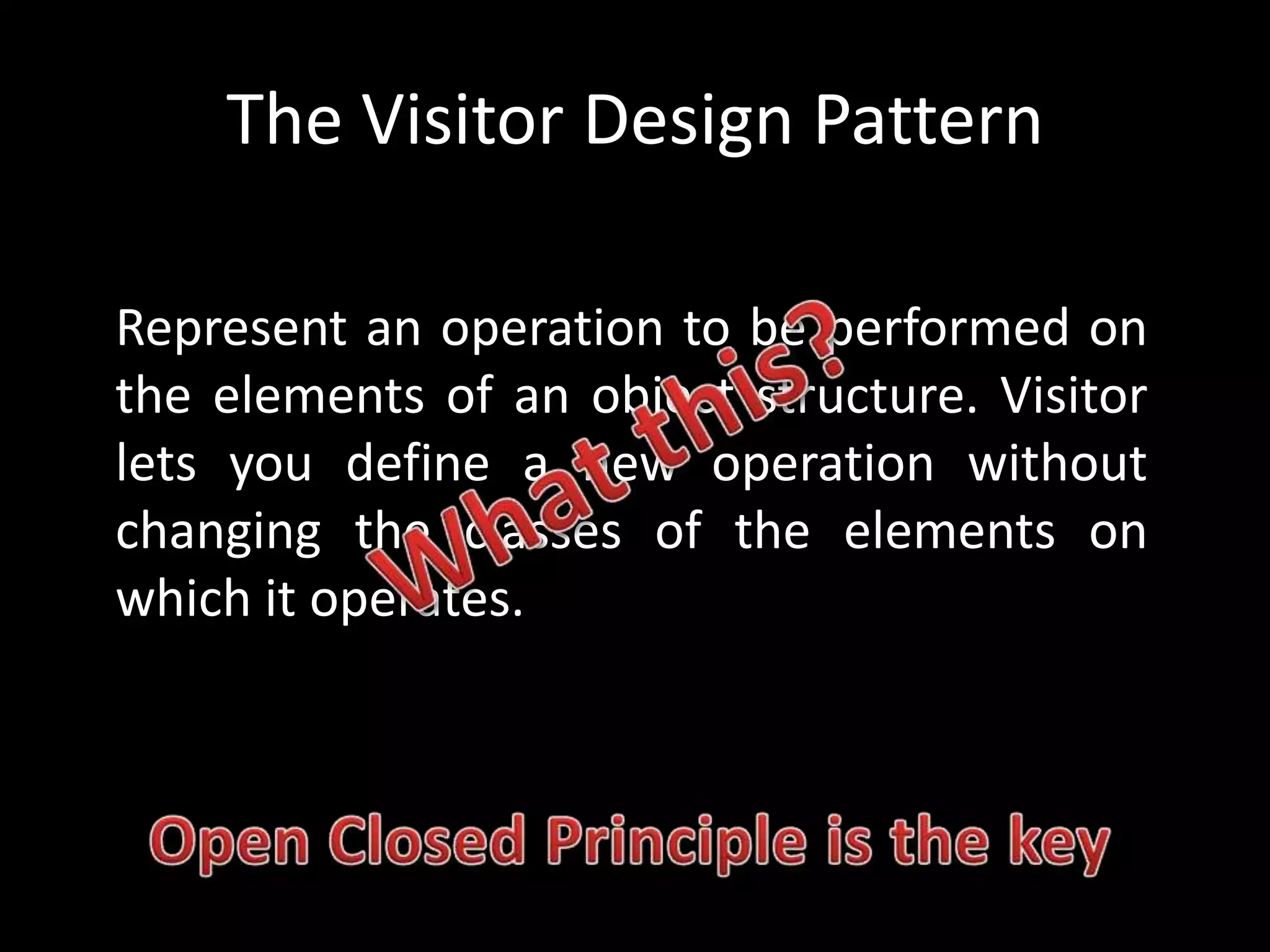 The visitor design pattern | PPTX