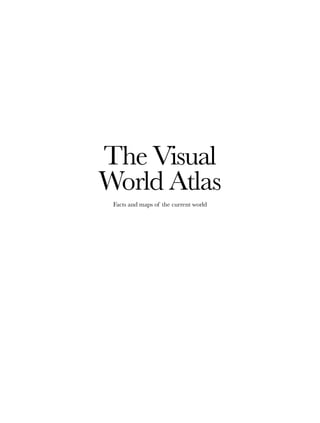 The visual world atlas facts and maps of the current world -mantesh | PDF