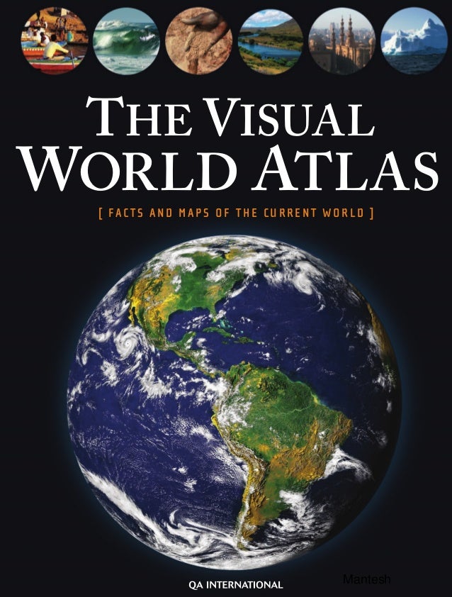 The Visual World Atlas Facts And Maps Of The Current World mantesh the-visual-world-atlas-facts-and-maps-of-the-current-world-mantesh