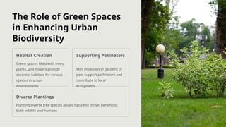 The Vital Role of Green Spaces in Urban Biodiversity Reach Green.pptx