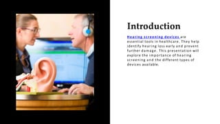 The Vital Role of Hearing Screening Devices in Healthcare.pptx