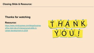 The Vital Role of Interpersonal Skills in Career Development in 2024.pptx