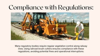 The Vital Role of Railroad Attachments and Brush Cutters in Rail ...