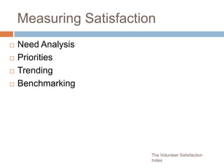 The volunteer satisfaction index (VSI) | PPTX | Careers