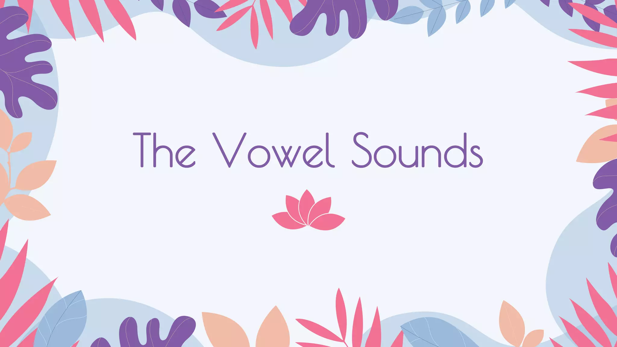 The vowel sound | PPTX