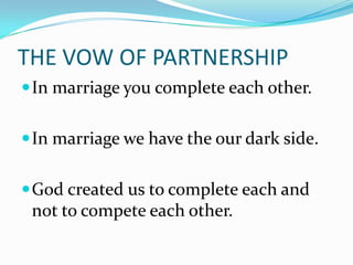 The vow of partnership | PPT