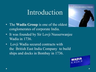 The wadia group | PPTX