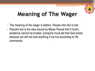 The wager by blaise pascal | PPTX