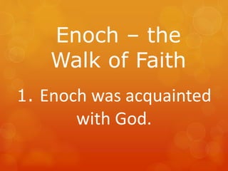 The Walk of Faith - How to Walk in Faith with God | PPTX