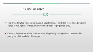 The War of 1812 | PPT