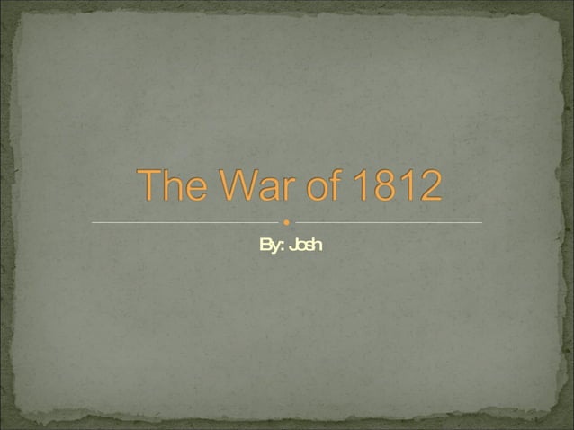 The War Of 1812 Apush | PPT