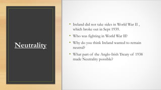 Ireland during World War II | PPT