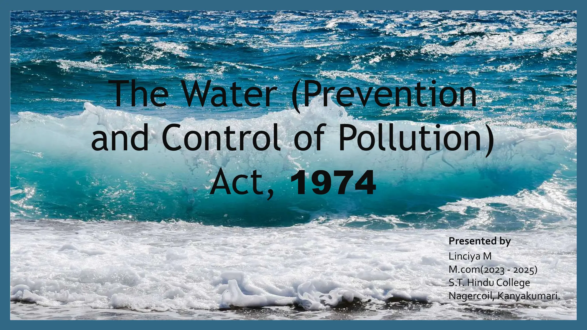 The State Board for Water Pollution - The Water Act 1974 .pptx