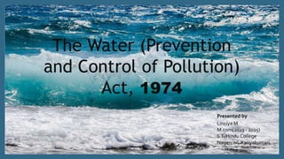 The State Board for Water Pollution - The Water Act 1974 .pptx ...