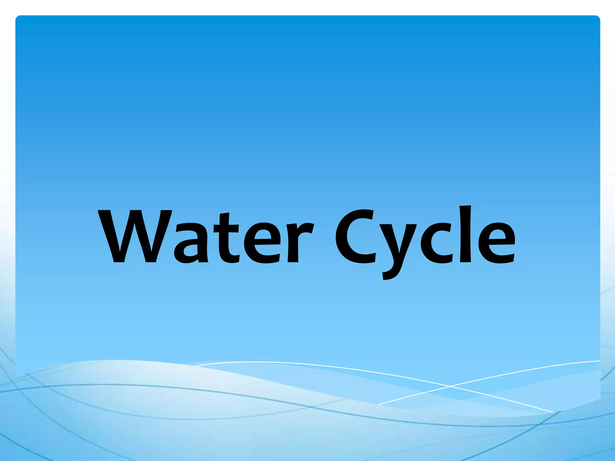 The water cycle | PPTX | Chemistry | Science