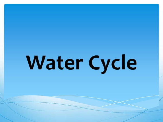 The water cycle | PPTX | Chemistry | Science