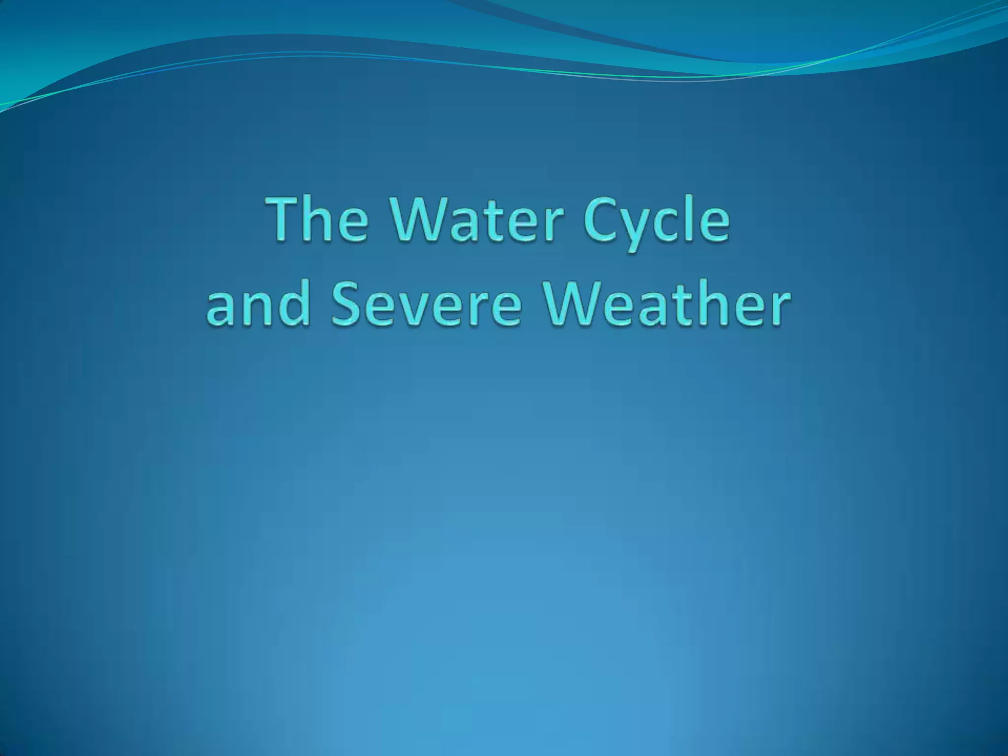 The Water Cycle | PPTX | Weather | Science