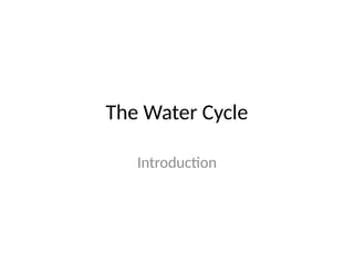 The_Waterppt_Cycle.The_Water_CycleThe_Water_Cycle | PPT