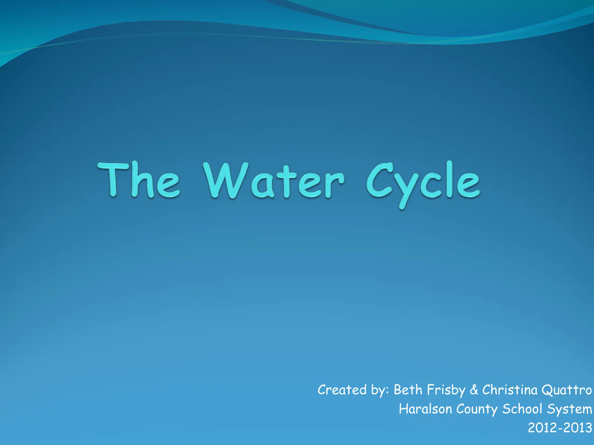 The Water Cycle PowerPoint Level 2(1).ppt