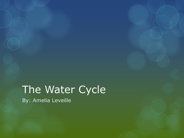 The water cycle pp | PPTX