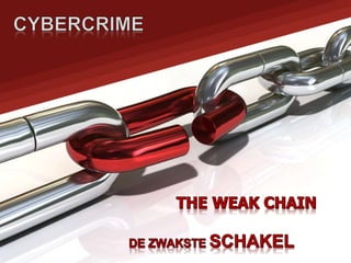 Network security is like the proverbial chain. It's only as strong as ...