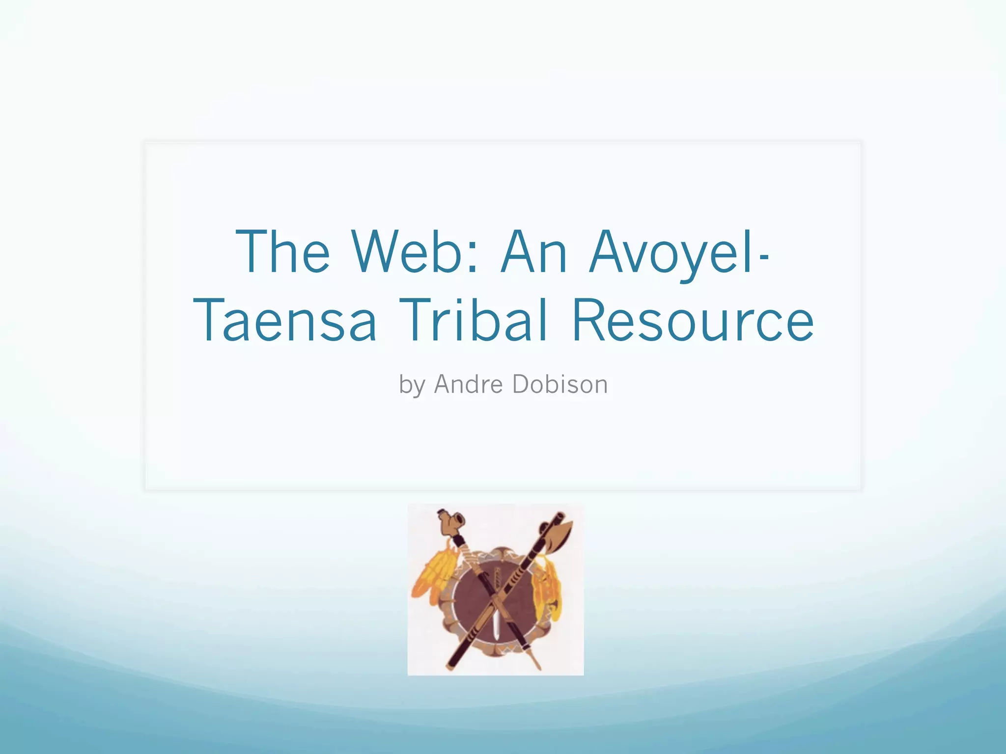 The web an avoyel-taensa tribal resource | PPT
