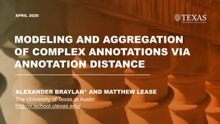 Modeling and Aggregation of Complex Annotations | PPT