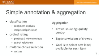 Modeling and Aggregation of Complex Annotations | PPT