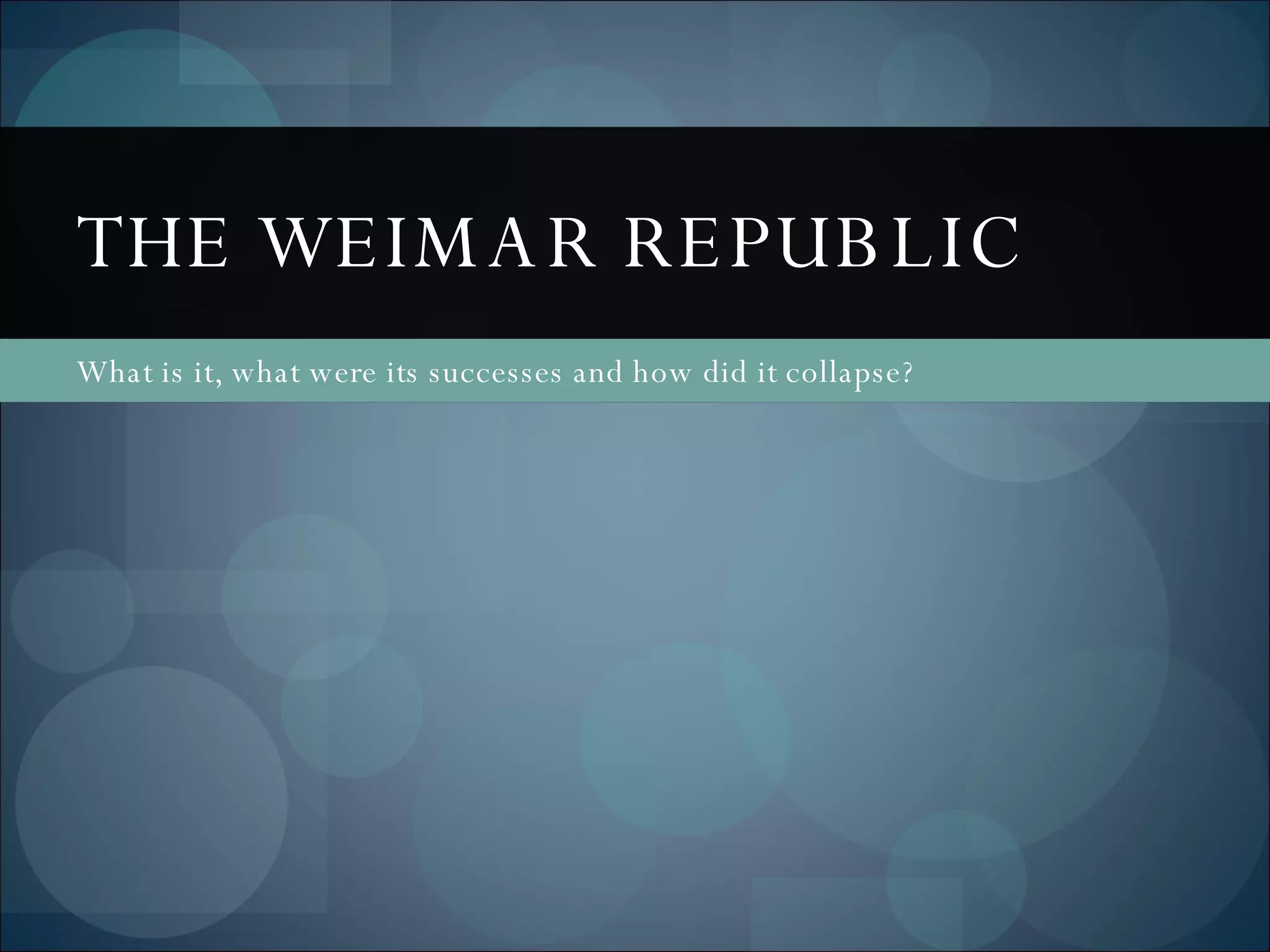 The Weimar Republic | PPT | Politics