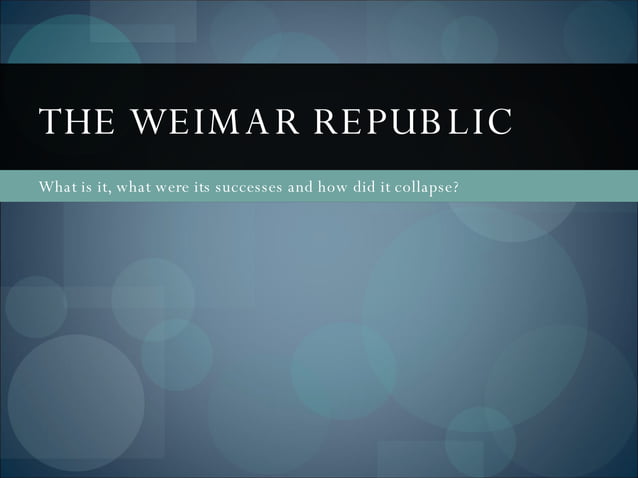 The Weimar Republic | PPT | Politics
