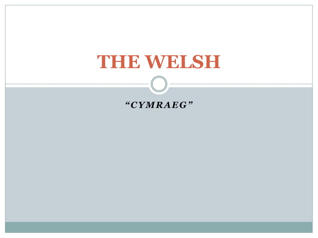 The welsh | PPT