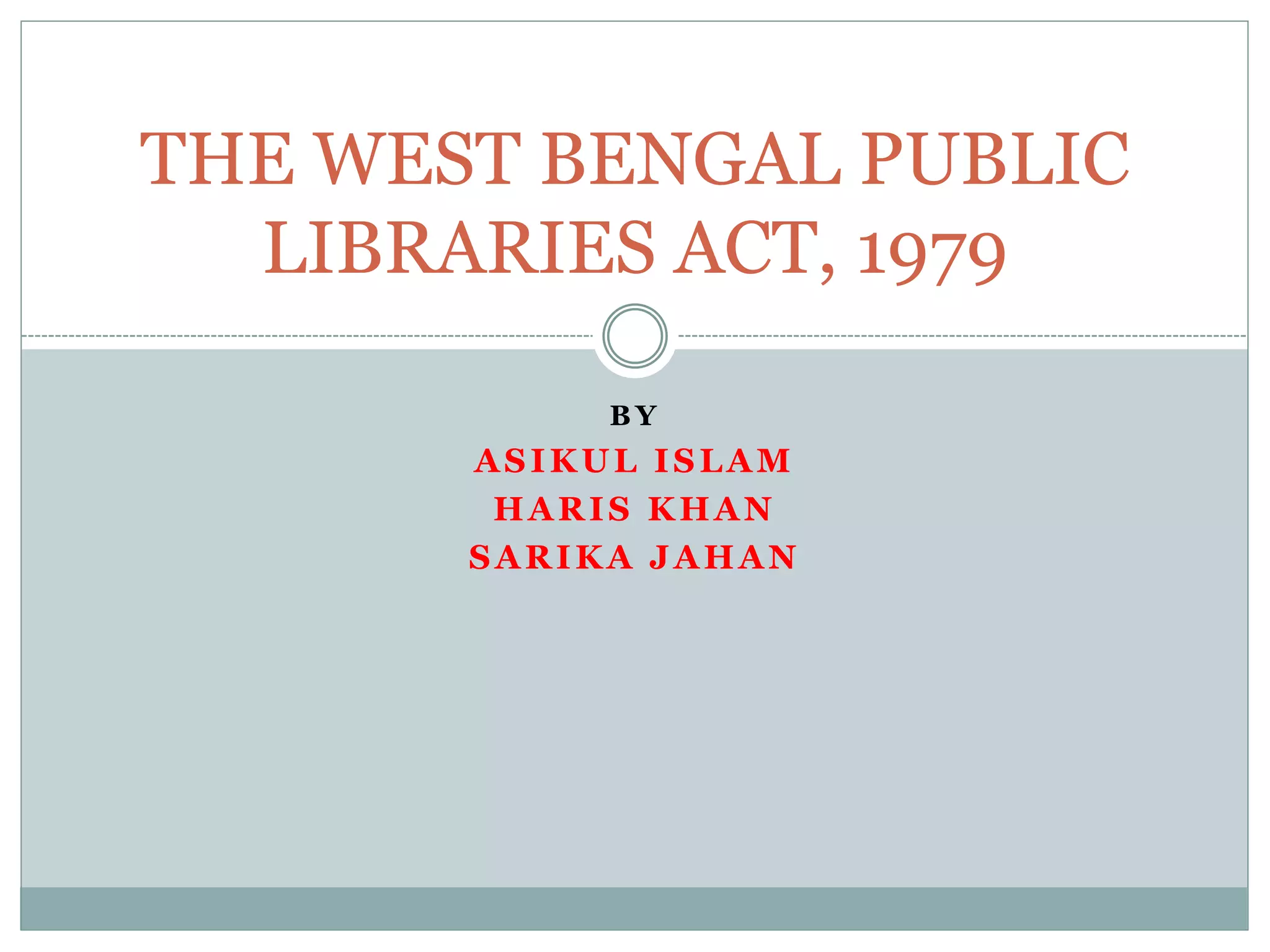 Salient Feature of West Bengal Public Library Act 1979 | PPT