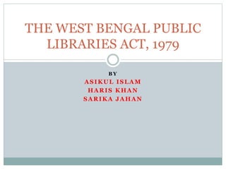 Salient Feature of West Bengal Public Library Act 1979 | PPT