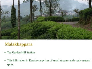 The western ghats in kerala is an amazing gateway of hill staions. | PDF