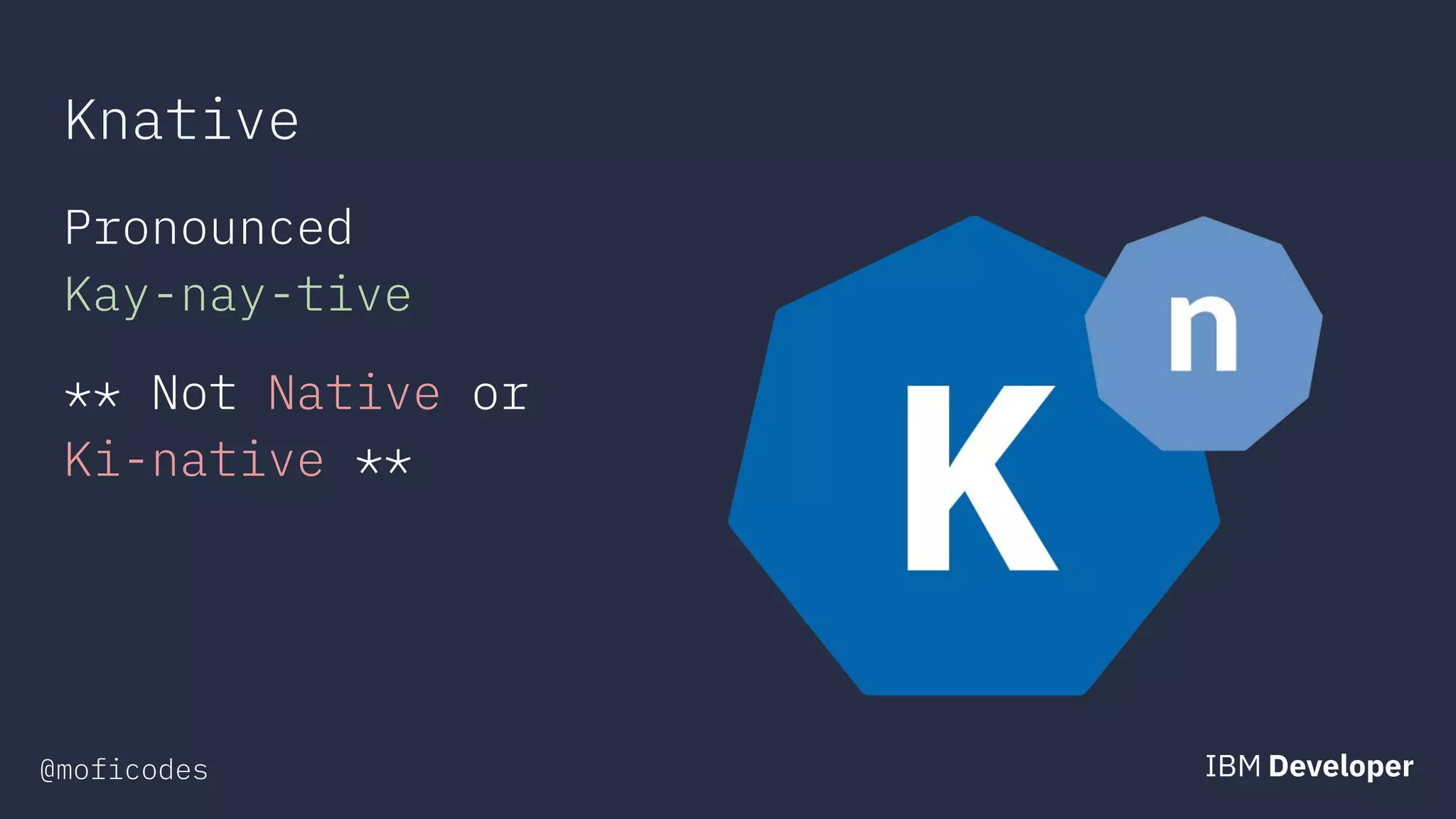 The what, why and how of knative