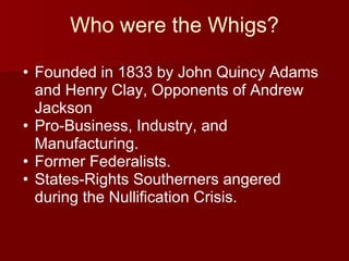 The whig party | PPT | Politics