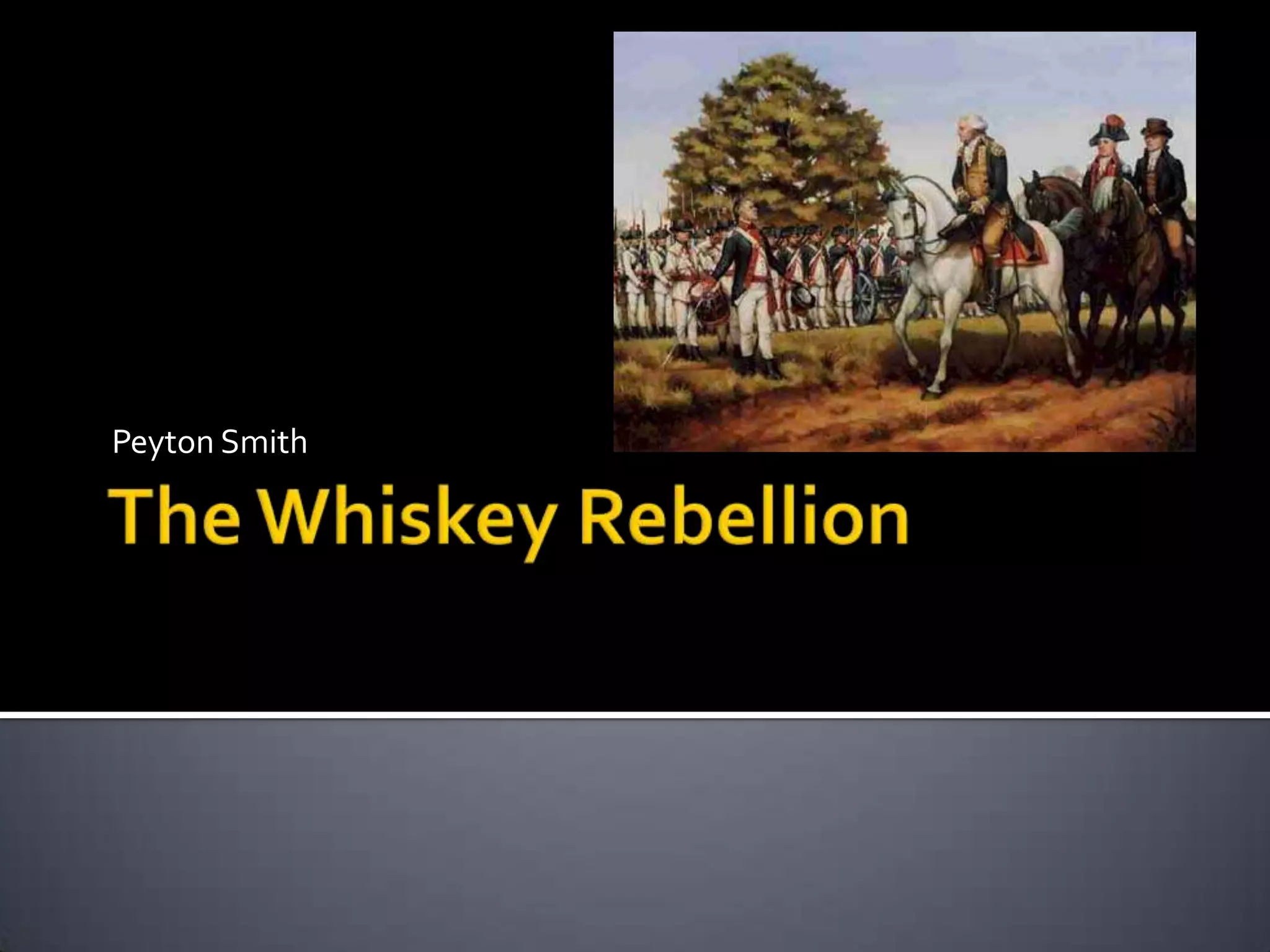 The whiskey rebellion | PPTX