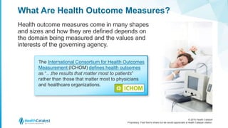 The Who, What, and How of Health Outcome Measures | PPTX