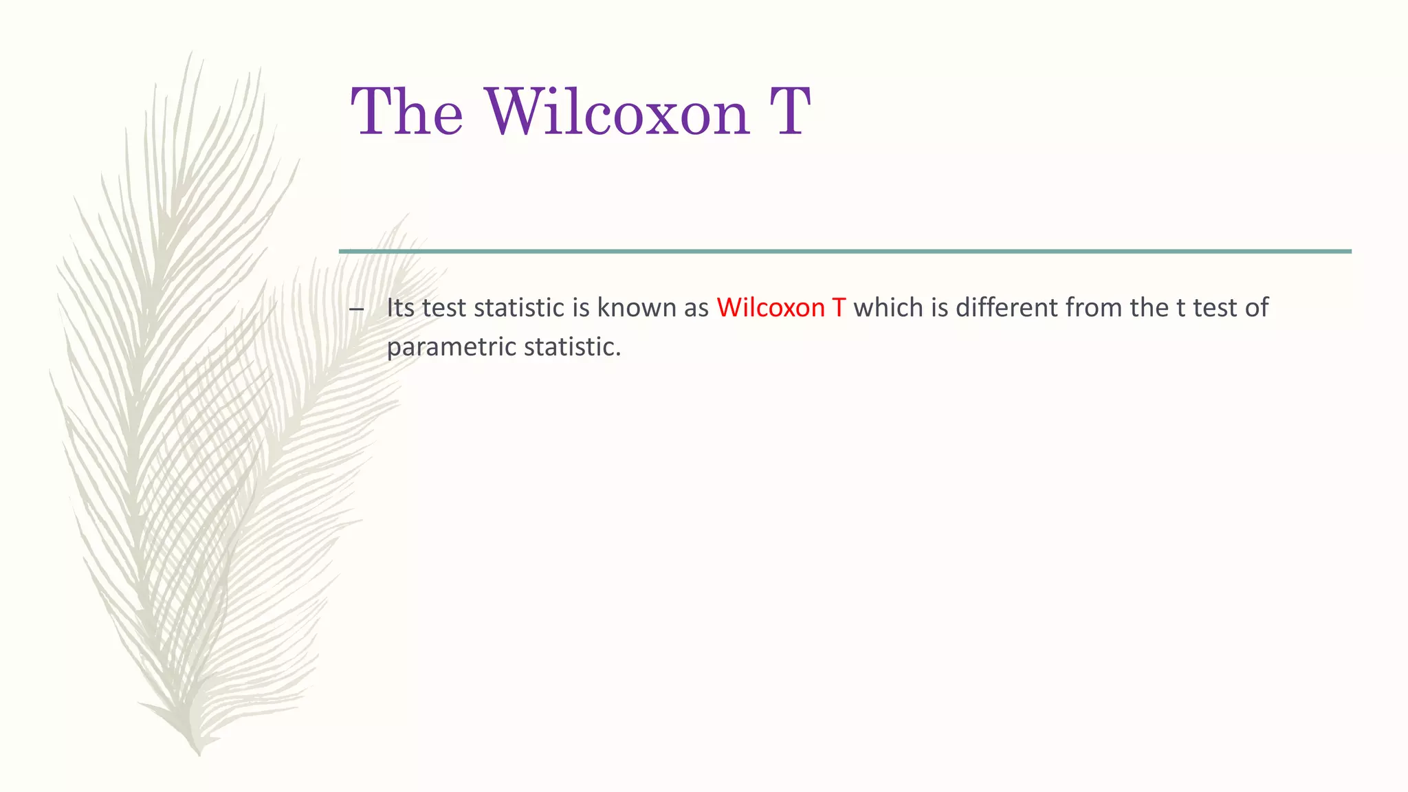 The wilcoxon matched pairs signed-ranks test | PPTX