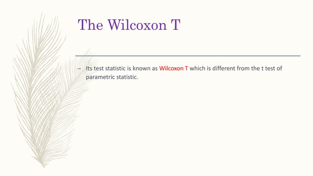 The wilcoxon matched pairs signed-ranks test | PPTX