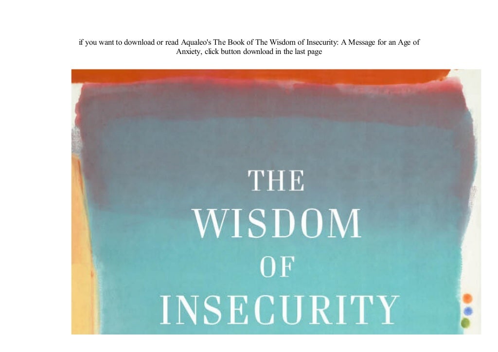PDF The Wisdom of Insecurity: A Message for an Age of Anxiety by Full E-Books^