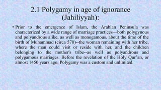 The wisdom of polygamy legislation in Islam & | PPTX