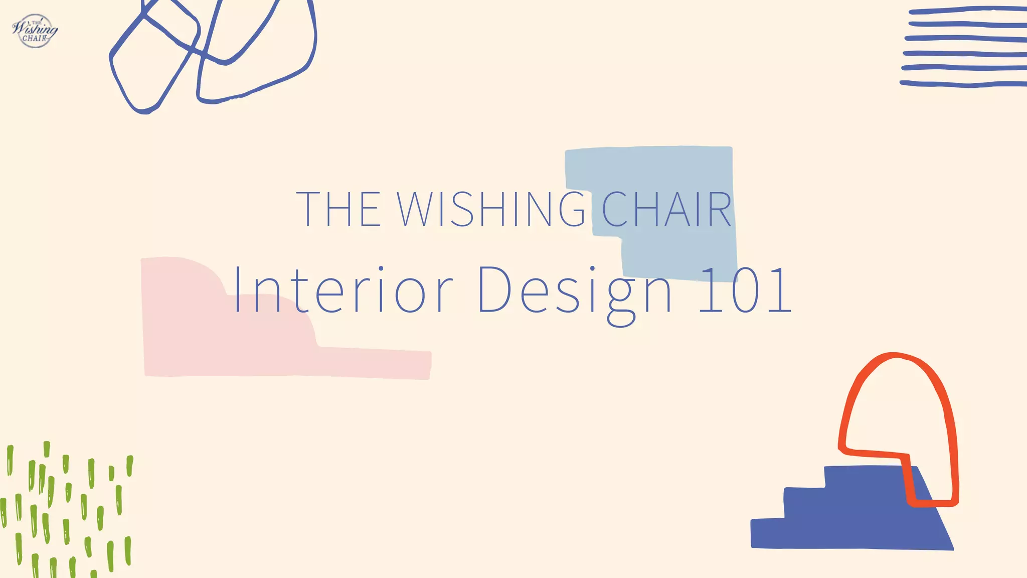 The Wishing Chair Interior Design 101 | PPT