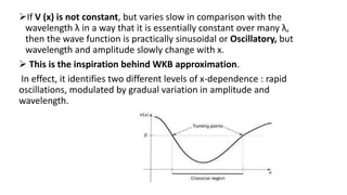 The wkb approximation | PPTX