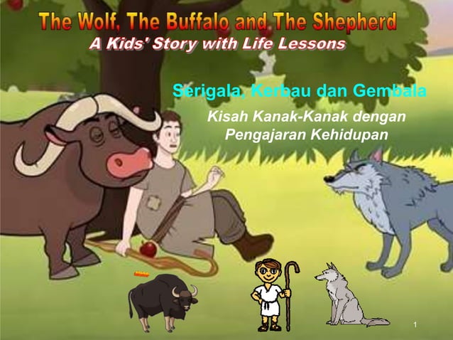 The Wolf, The Buffalo and The Shepherd ~ A Kids' Story with Life Lessons (Eng. & Malay).pptx