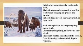 The Woolly mammoth.pptx( history stories) | PPTX