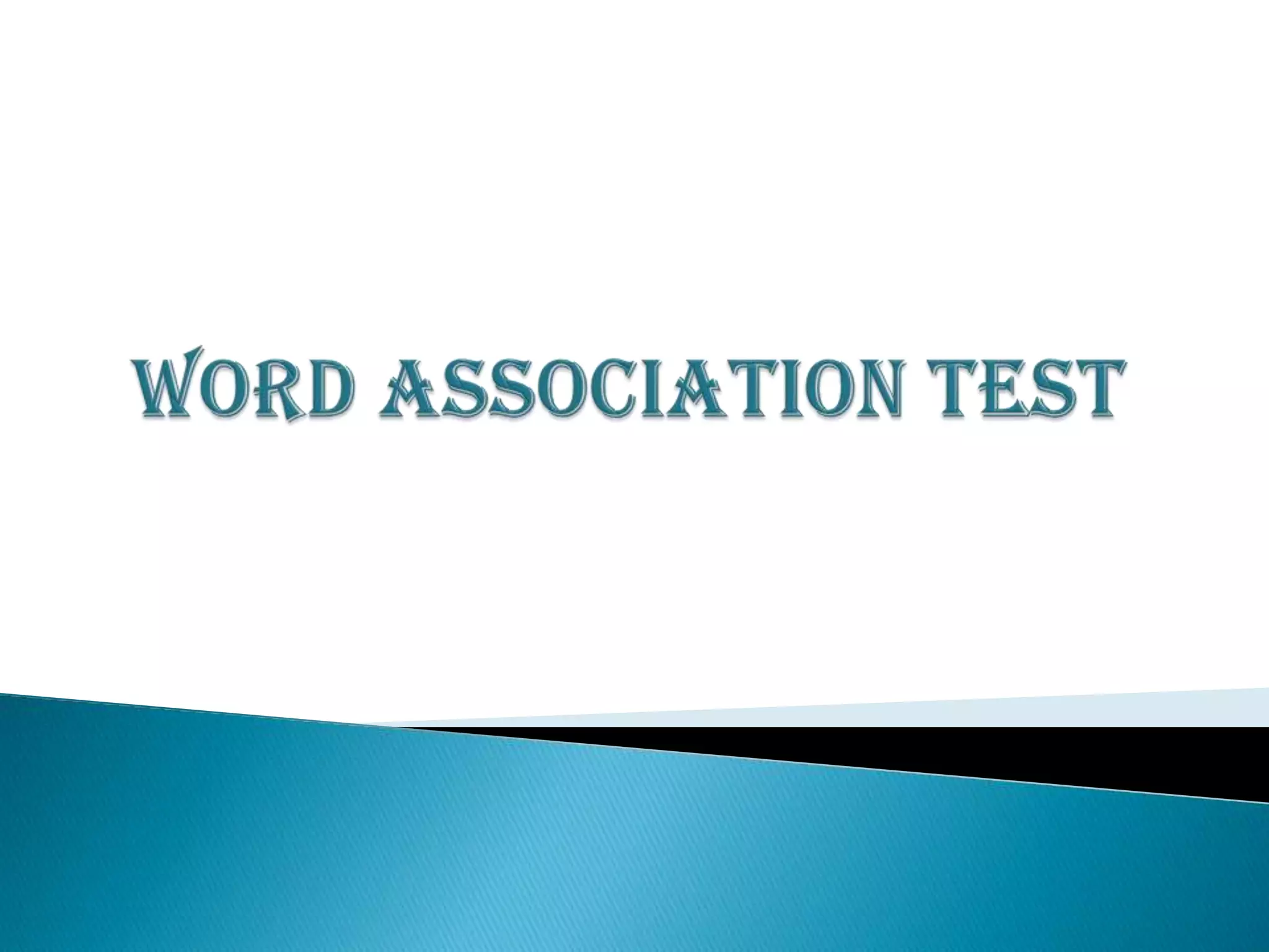 The word association test | PPTX