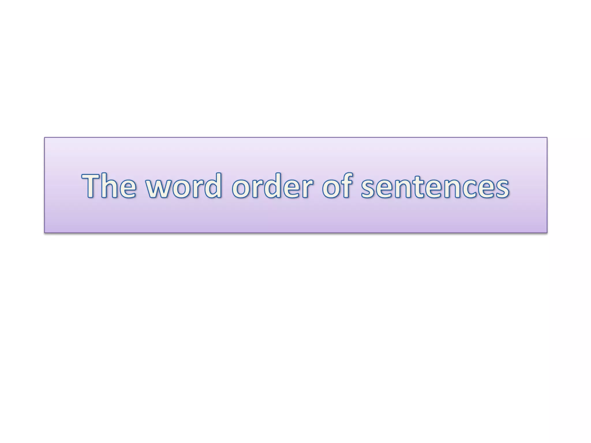 The word order of sentences | PPT